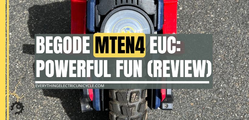 Begode MTen4 Electric Unicycle (EUC) Review - Everything Electric Unicycle